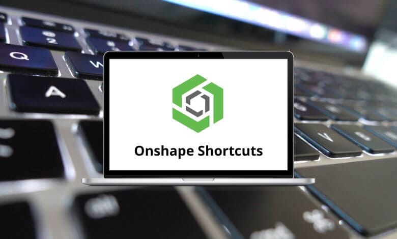 70 Onshape Shortcuts - Onshape Shortcuts PDF