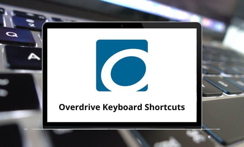 28 Overdrive Keyboard Shortcuts - Overdrive Shortcuts PDF
