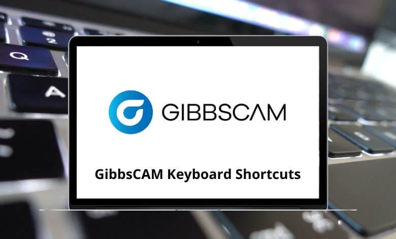 48 GibbsCAM Keyboard Shortcuts - GibbsCAM Shortcuts PDF
