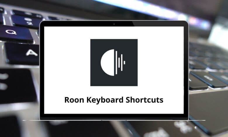 20 Roon Keyboard Shortcuts - Roon Shortcuts PDF