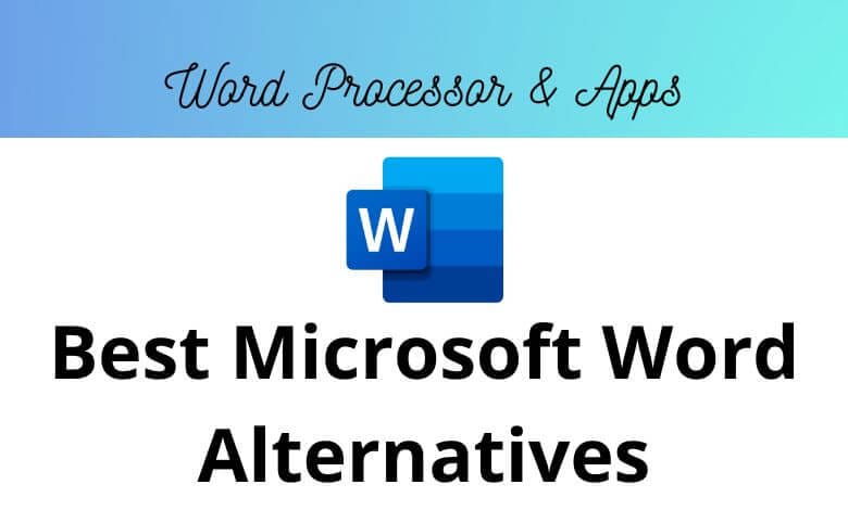 Microsoft Word alternatives - 12+ Word Processor & Apps