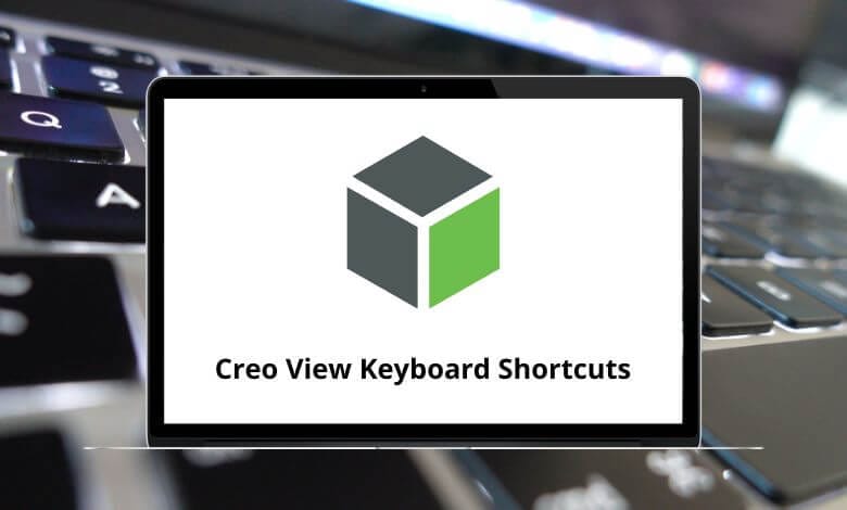 56 Creo View Keyboard Shortcuts - Creo View Shortcuts PDF