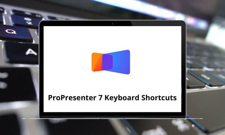 68 ProPresenter 7 Shortcuts - ProPresenter 7 Shortcuts PDF