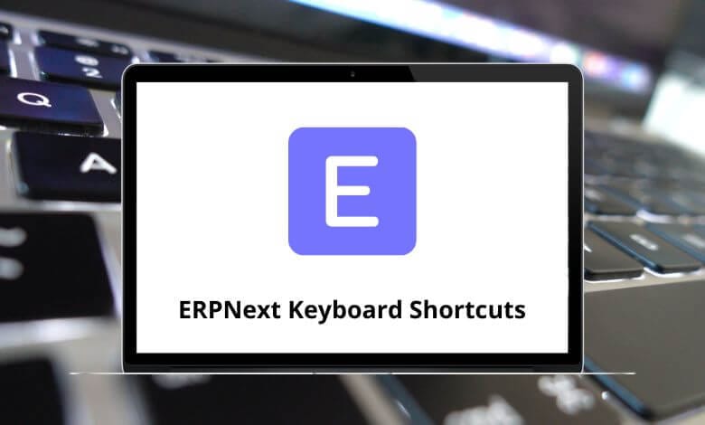15 ERPNext Keyboard Shortcuts - ERPNext Shortcuts PDF