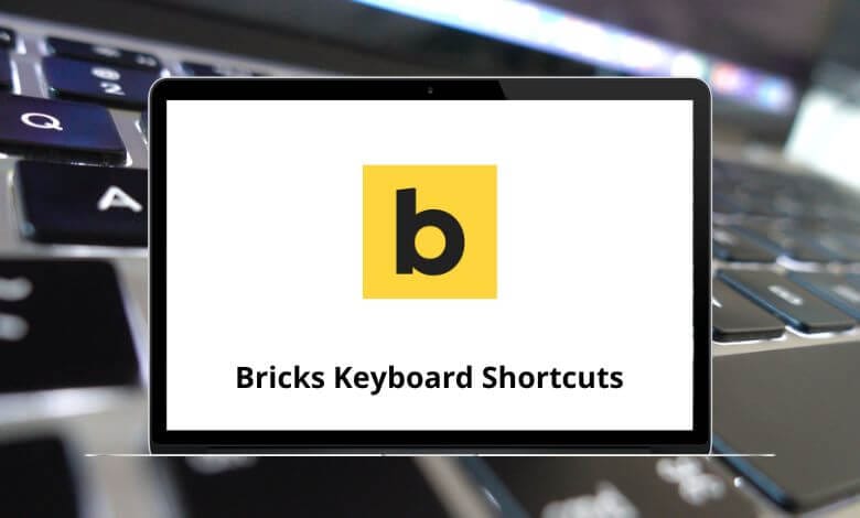 23 Bricks Keyboard Shortcuts - Bricks Shortcuts PDF