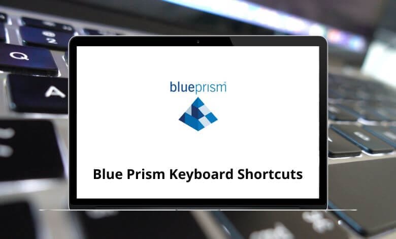 15 Blue Prism Keyboard Shortcuts - Blue Prism Shortcuts PDF