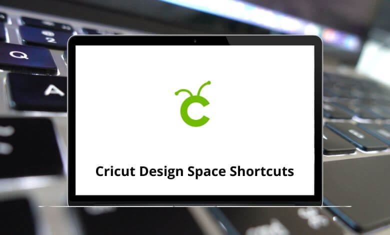 21 Cricut Design Space Keyboard Shortcuts