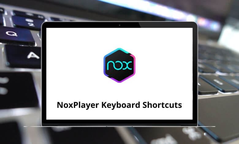 18 NoxPlayer Keyboard Shortcuts - NoxPlayer Shortcuts PDF