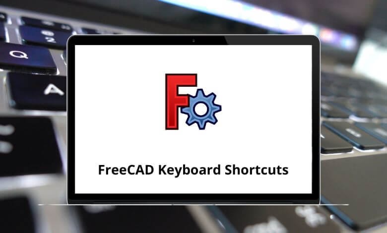 83 FreeCAD Keyboard Shortcuts - FreeCAD Shortcuts PDF