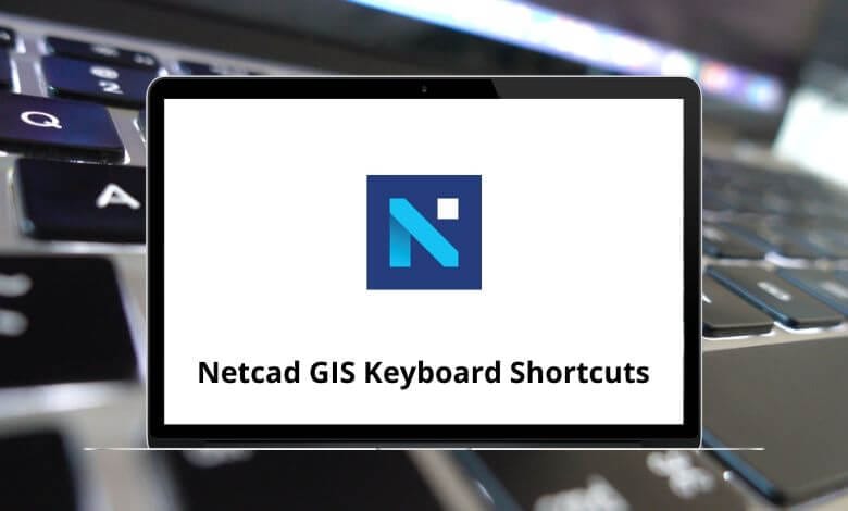 52 Netcad GIS Keyboard Shortcuts - Netcad GIS Shortcuts PDF