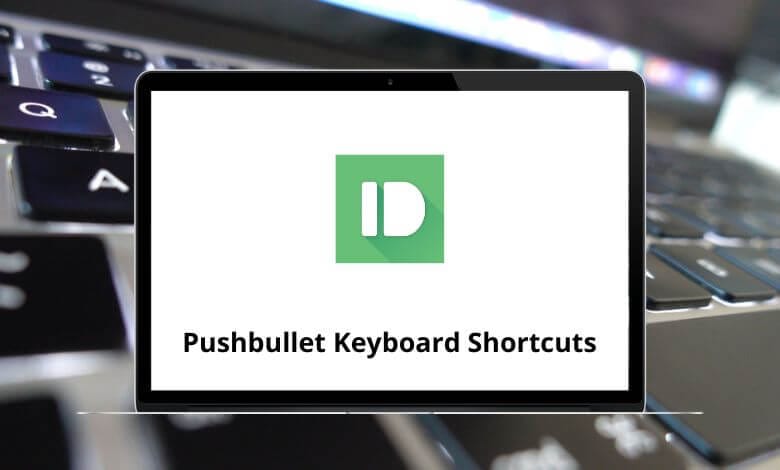 5 Pushbullet Keyboard Shortcuts - Pushbullet Shortcuts PDF