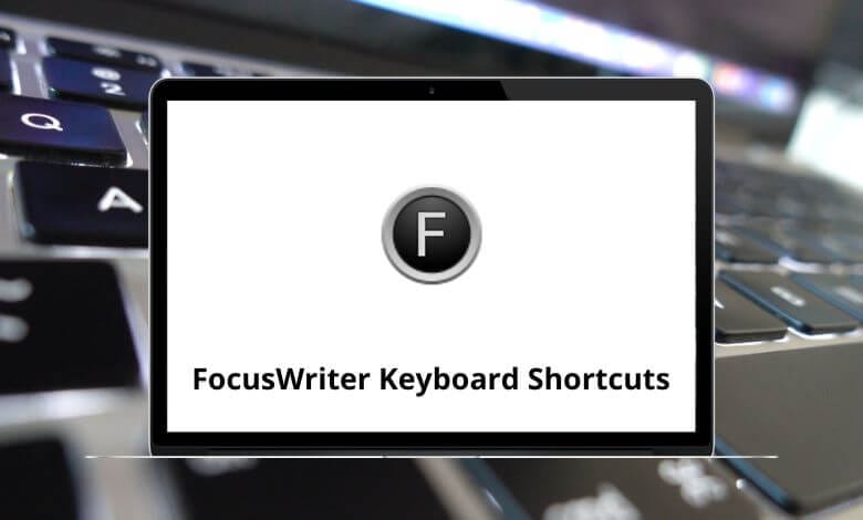 40 FocusWriter Keyboard Shortcuts - FocusWriter Shortcuts PDF