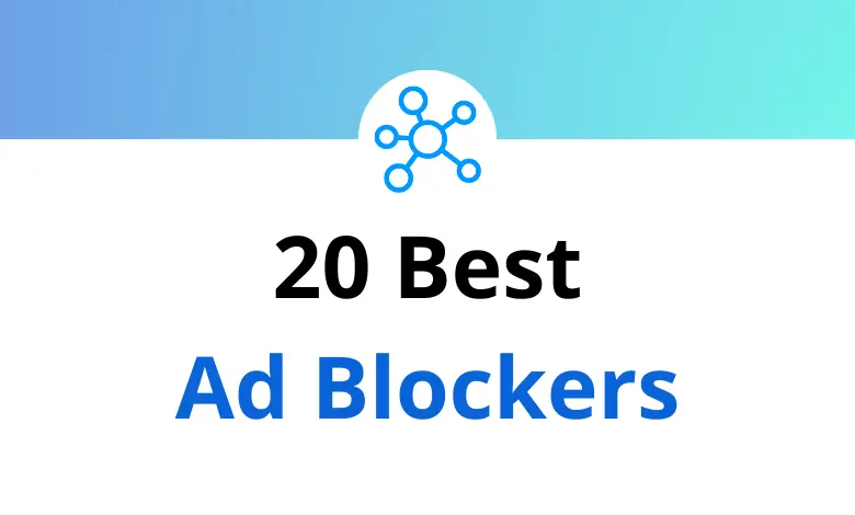 20 Best Ad Blockers for Web Browsers in 2025 - Tutorial Tactic