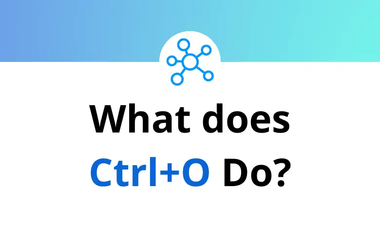 What does Ctrl+O do? - Tutorial Tactic