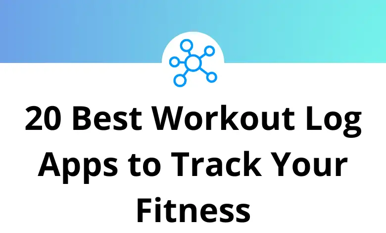 20 Best Workout Log Apps to Track Your Fitness - Tutorial Tactic