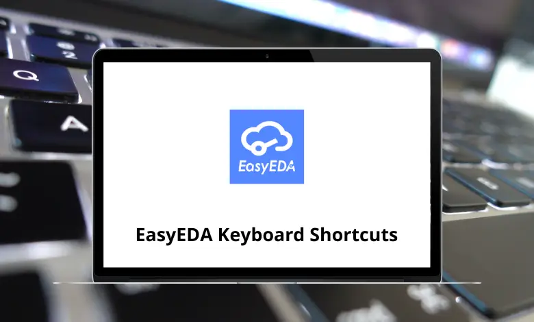 65 EasyEDA Keyboard Shortcuts - EasyEDA Shortcuts PDF