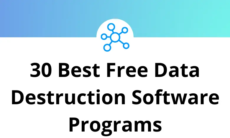 30 Best Data Destruction Software Programs - Tutorial Tactic