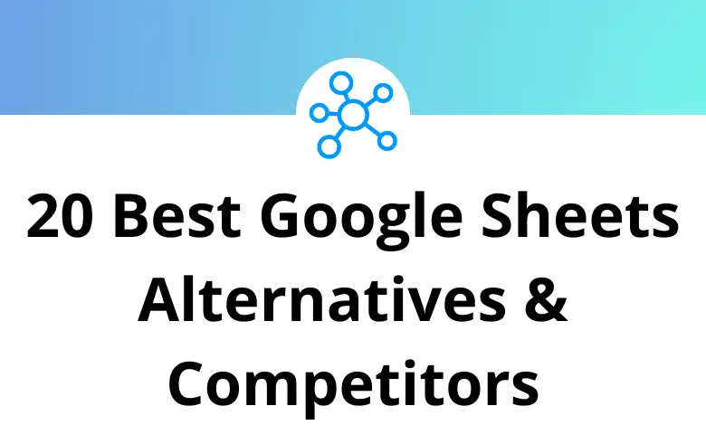 20 Best Google Sheets Alternatives & Competitors - Tutorial Tactic