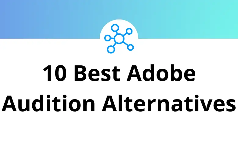 10 Best Adobe Audition Alternatives & Competitors - Tutorial Tactic