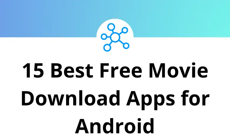 15 Best Free Movie Download Apps for Android - Tutorial Tactic