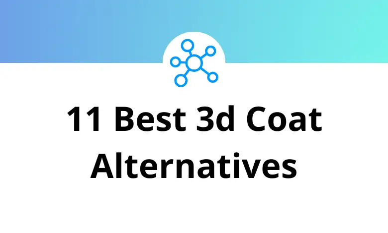 11 Best 3d Coat Alternatives & Competitors