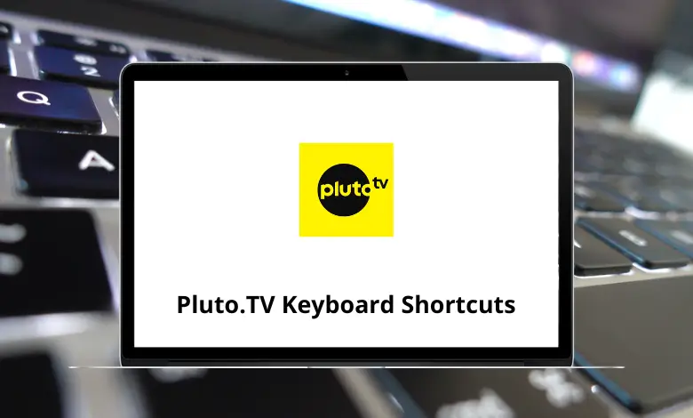9 Pluto.TV Keyboard Shortcuts - Pluto.TV Shortcuts PDF