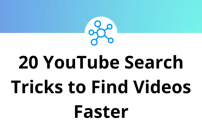 20 YouTube Search Tricks to Find Videos Faster in 2025