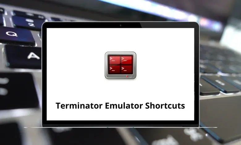 39 Terminator Emulator Keyboard Shortcuts