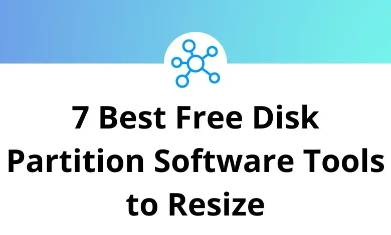 7 Best Free Disk Partition Software Tools to Resize (2025)