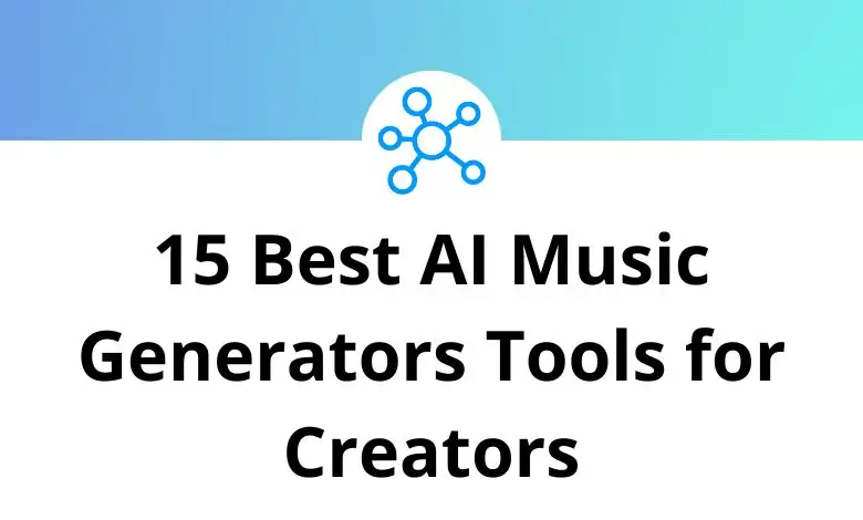 15 Best AI Music Generators Tools for Creators in 2026