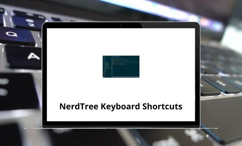 46 NerdTree Shortcuts - NerdTree Shortcuts PDF