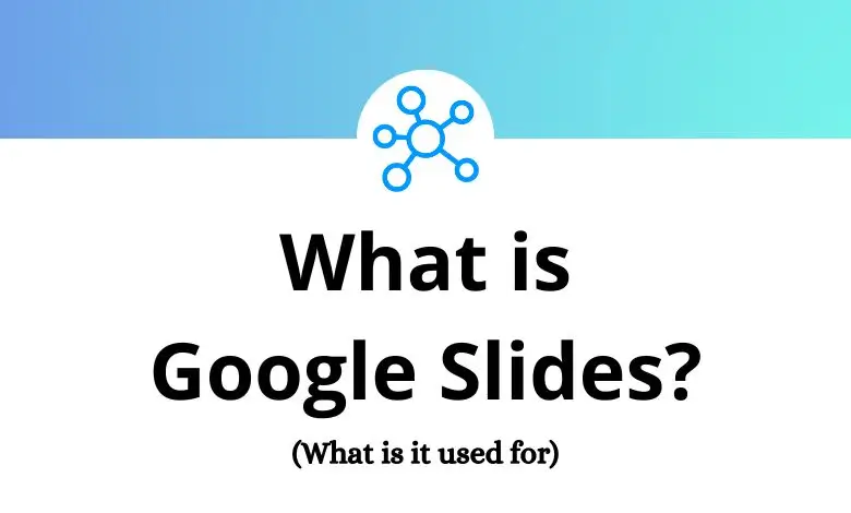 What is Google Slides? What is it used for? - Tutorial Tactic