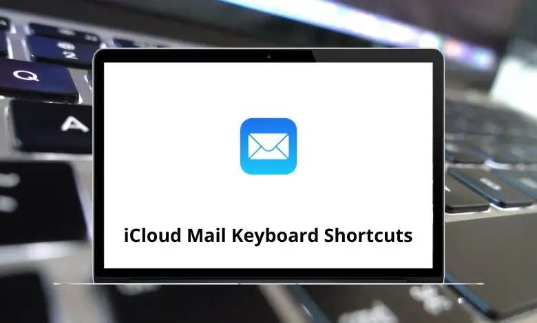 46 iCloud Mail Keyboard Shortcuts (Windows & Mac)
