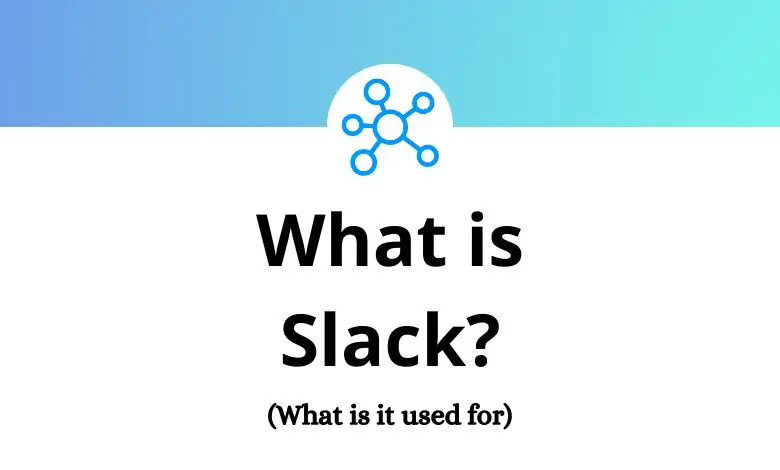 What is Slack? What is it used for? - Tutorial Tactic
